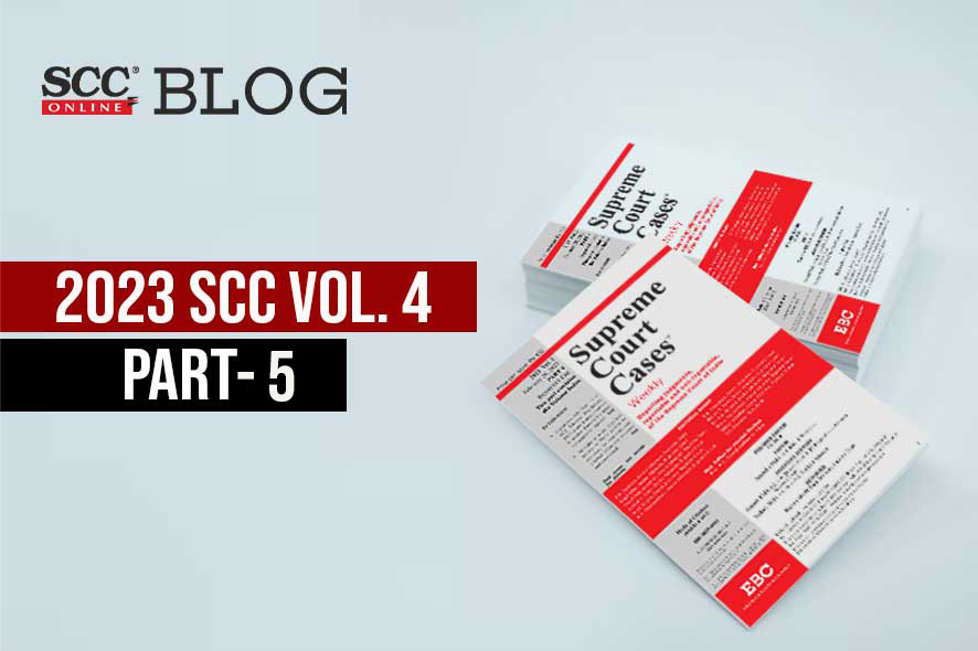 2023 SCC Vol. 4 Part 5 | SCC Times
